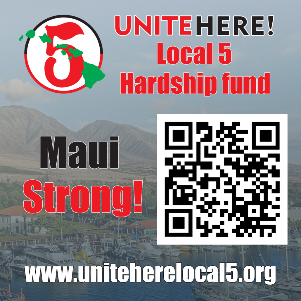 Maui Strong! Support our L5 Maui Siblings! - UNITE HERE Local 5